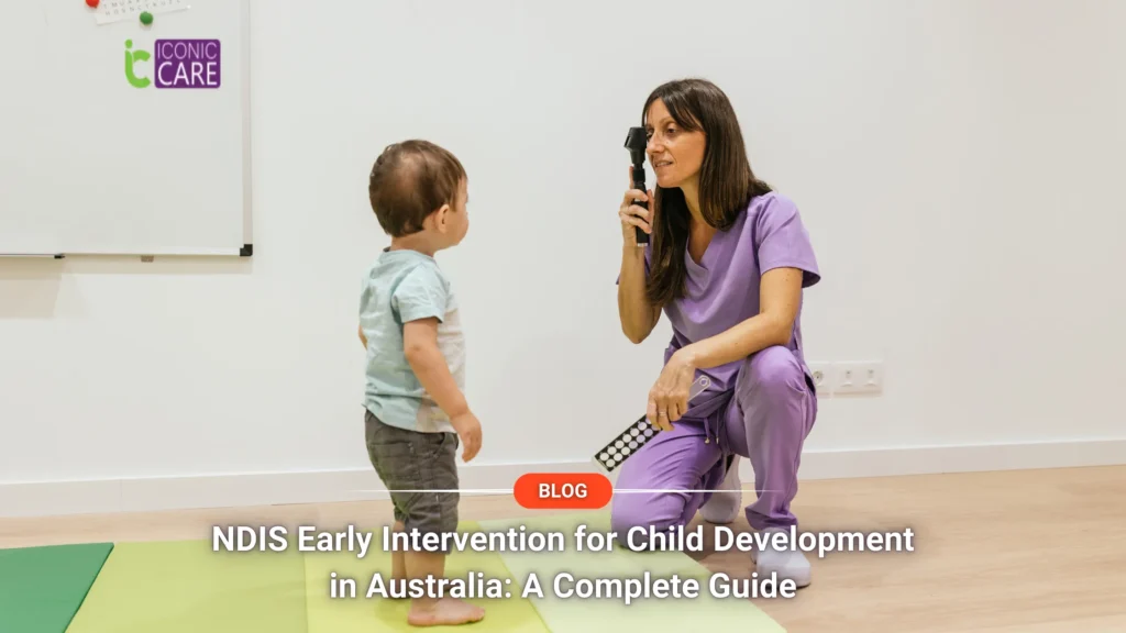 NDIS Early Intervention for Child Development in Australia